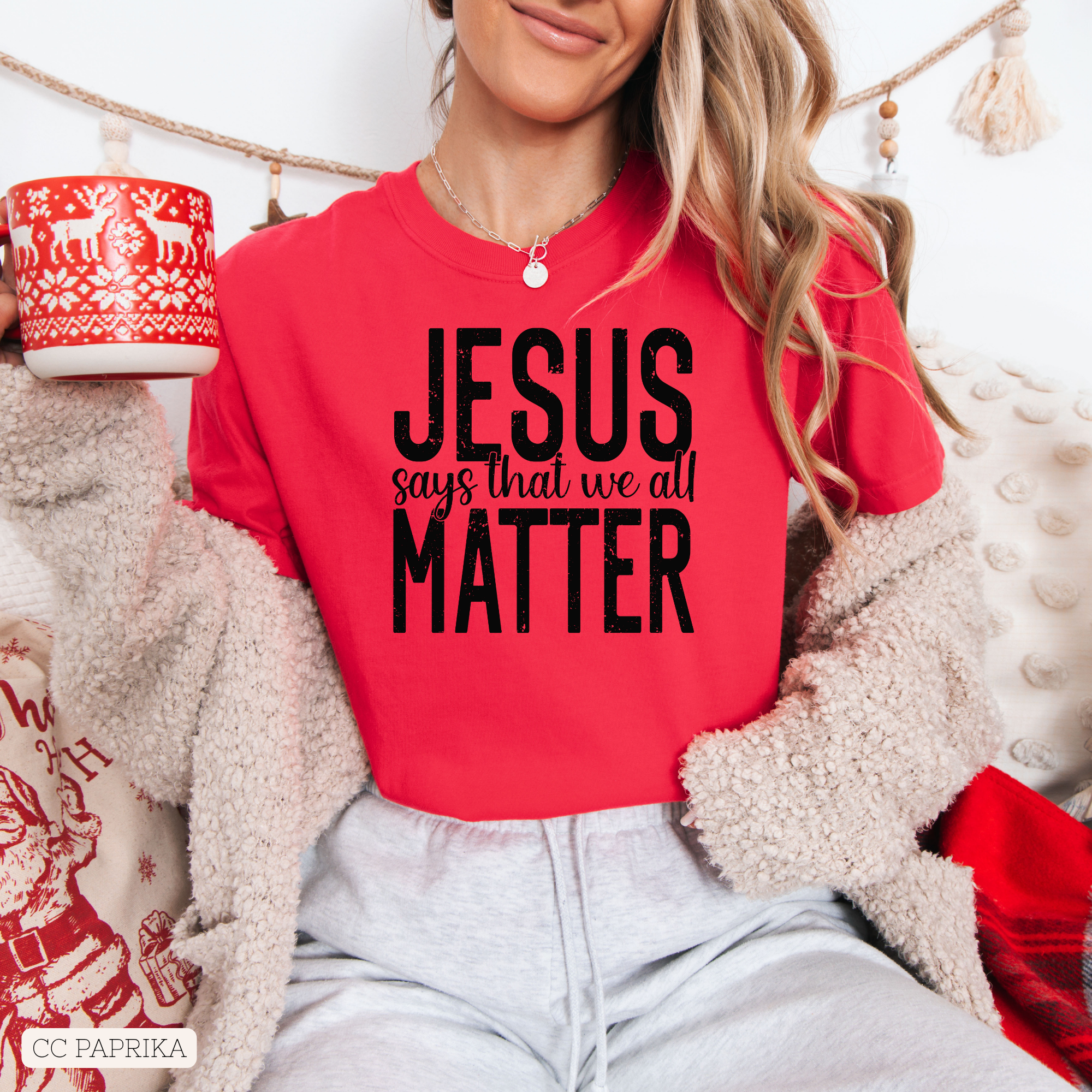 Jesus Says That We All Matter – Rebel Creek Printing